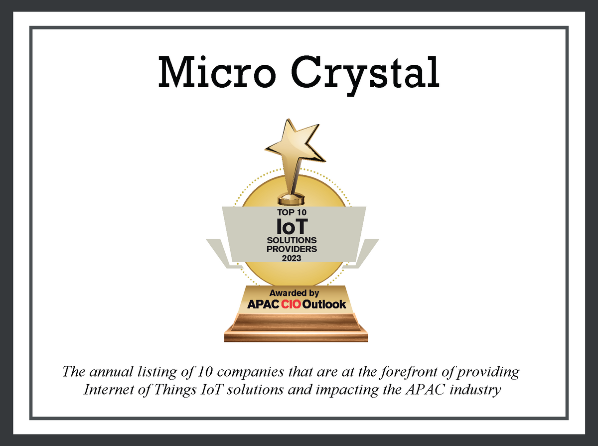 Micro Crystal is recognized as one of the Top IOT Solutions Providers ...